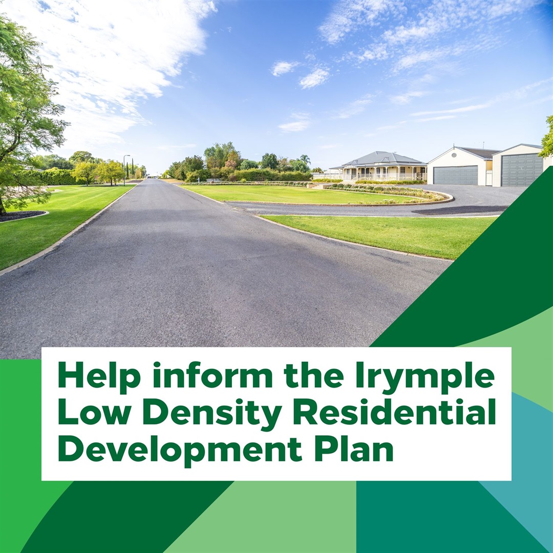 Feedback to inform Irymple Low Density Residential Develop Plan