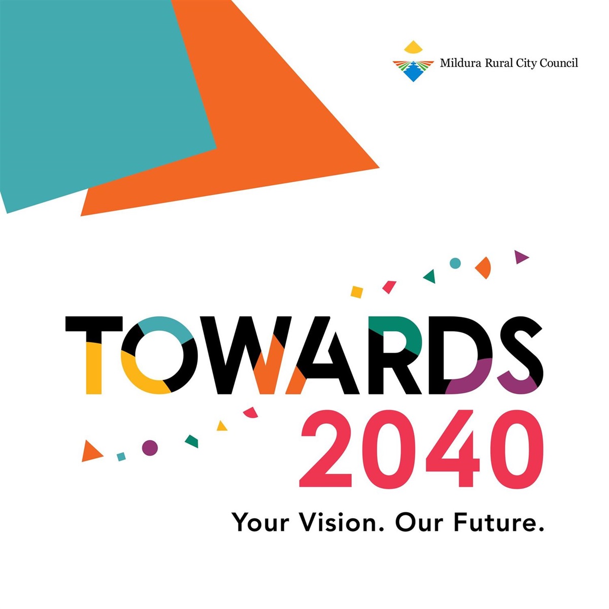 Community invited to help shape our future as we head Towards 2040